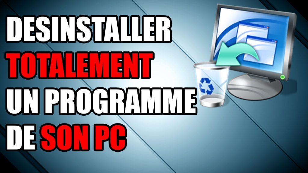 Désinstaller totalement un programme de son PC | Clés registre + Dossiers