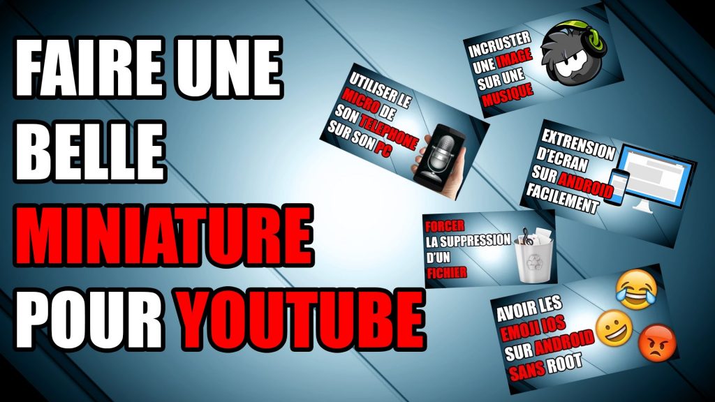 Faire une belle miniature pour YouTube - Facilement et rapidement